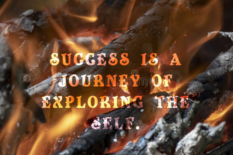 Success is a Journey of Exploring the Self. Success Slogans Stock Photo ...