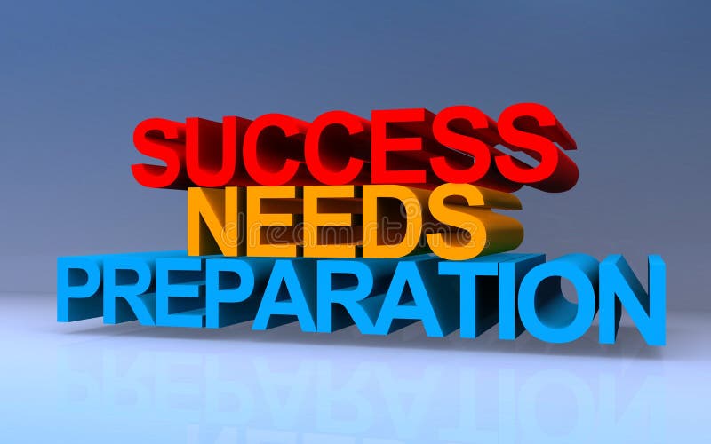 Success Needs Preparation Blue Stock Photos - Free & Royalty-Free Stock ...
