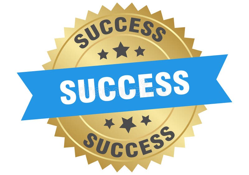 Success. Success Round Blue and Gold Label Isolated on Transparent ...