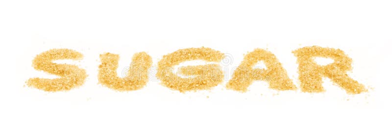 Word Sugar From Brown Sugar Isolated Stock Photo - Image of crystal ...