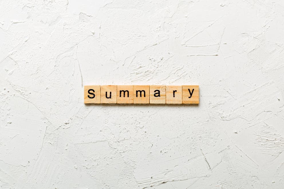 Summary Word Written on Wood Block. Summary Text on Table, Concept ...