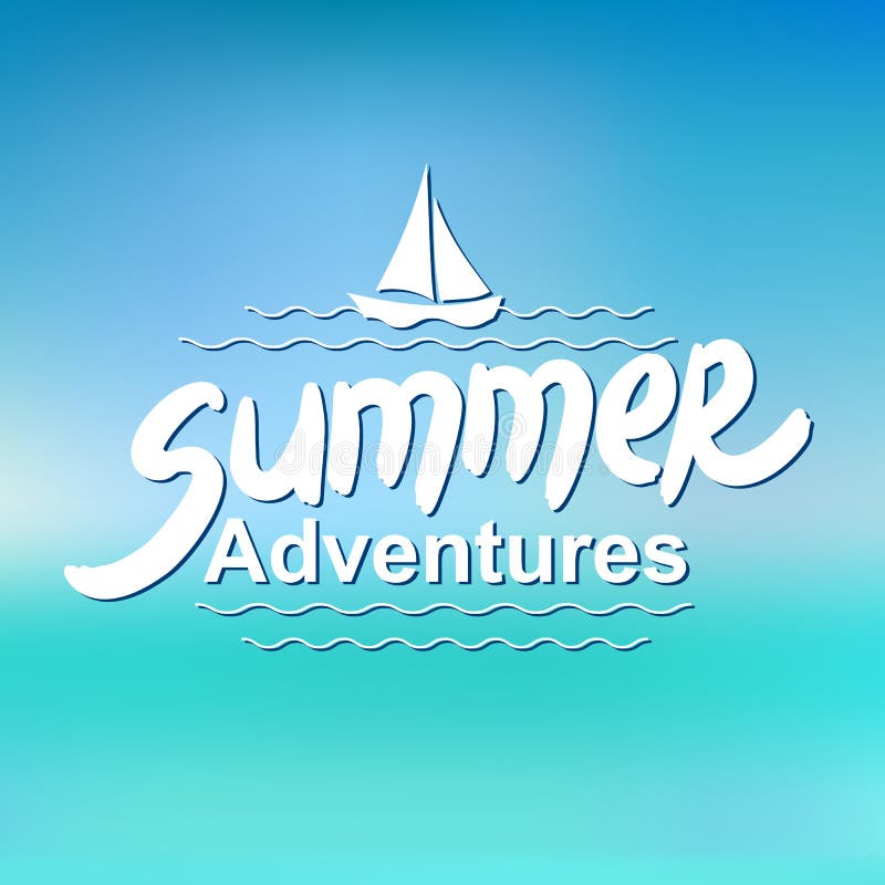 Summer Adventures - Typographic Design Stock Vector - Illustration of ...