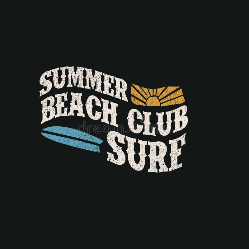 Summer Beach Club Surf Typography Graphic Tee Poster Stock Vector ...