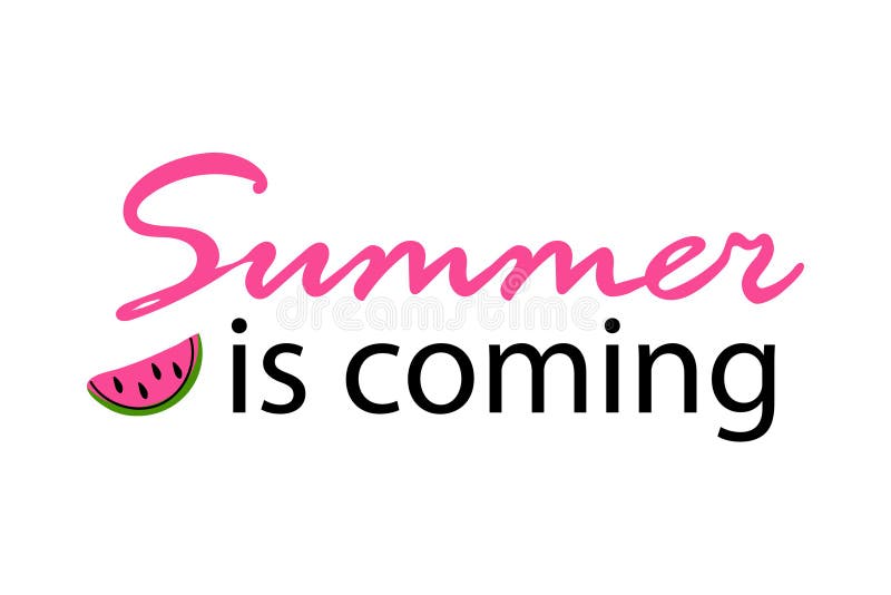 Summer is Coming Vector Illustration. Letter Composition with ...