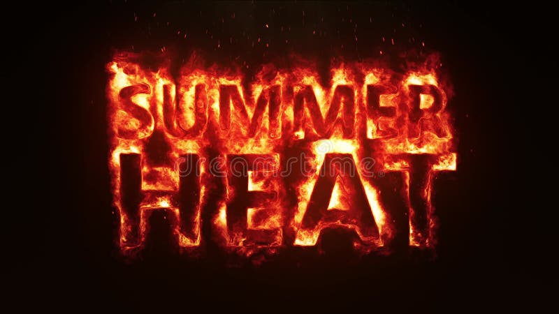 Summer Heat. Hot Summer. Burning Summer Heat. Fiery Summer Heat Text ...