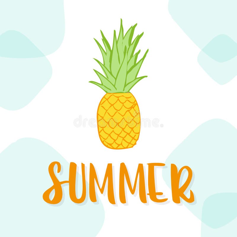 Summer Lettering. Hand Drawn Pineapple. Vector Illustration, Hand Drawn ...
