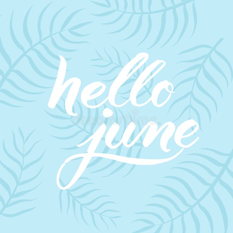 Summer Poster `Hello June` with Palm Leaves on Background Stock ...
