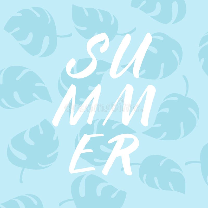 Summer Poster `SUMMER` with Monsterra Leaves on Background Stock Vector ...