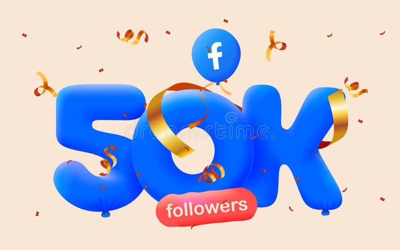 50k Followers Thank You Facebook 3d Blue Balloons and Colorful Confetti. 3d Numbers for Social ...