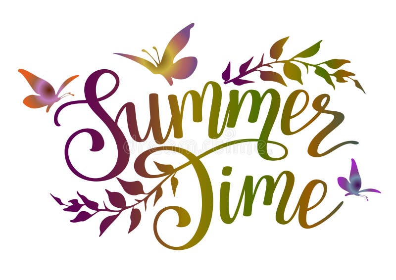 Summer Time Colorful Lettering Phrase with Branches and Butterflies ...