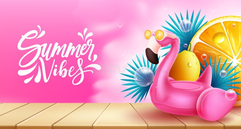 Summer Vibes Vector Background. Summer Vibes Text in Empty Space with Flamingo Inflatable ...