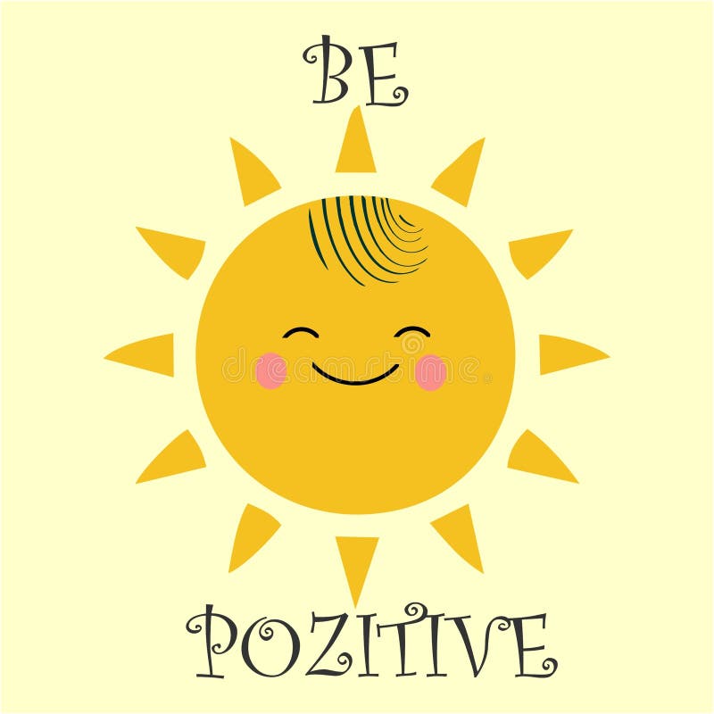 The Sun Smiles. Be Positive. Vector. Stock Vector - Illustration of ...