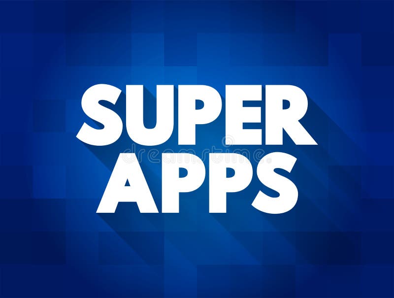 Super Apps - Mobile Applications that Provides Multiple Services ...