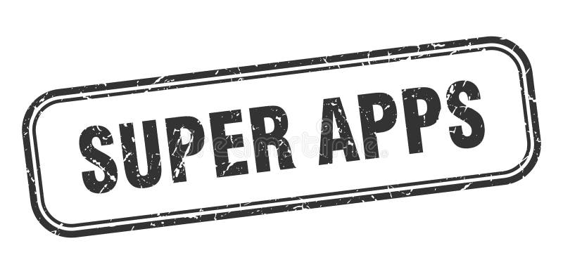 Super Apps Stamp. Super Apps Square Grunge Sign Stock Vector ...
