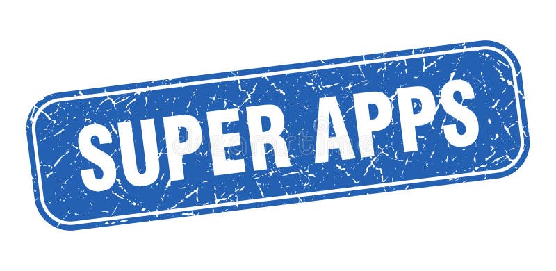 Super Apps Stamp. Super Apps Square Grungy Isolated Sign Stock Vector ...