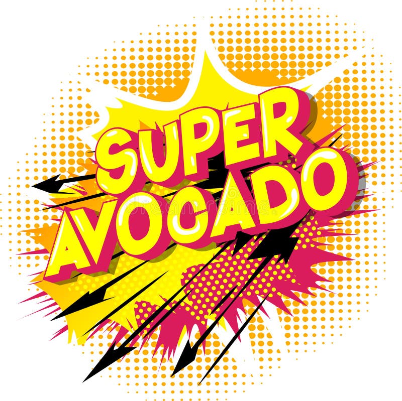 Super Avocado - Comic Book Style Words. Stock Vector - Illustration of ...
