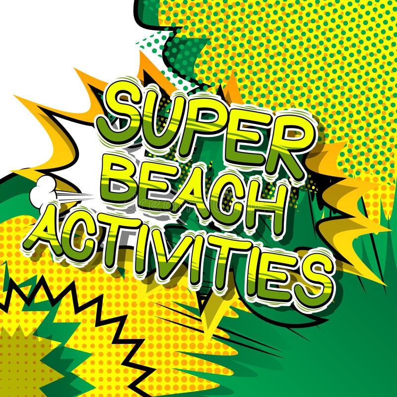 Super Beach Activities - Comic Book Style Words. Stock Illustration ...