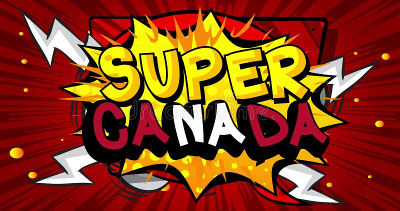 Super Canada. Comic Book Word Text on Abstract Comics Background Stock ...