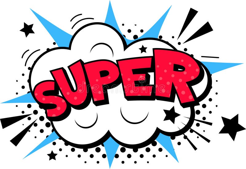Super Comic Pop Art Expression Exploding from a Cloud with Stars and ...