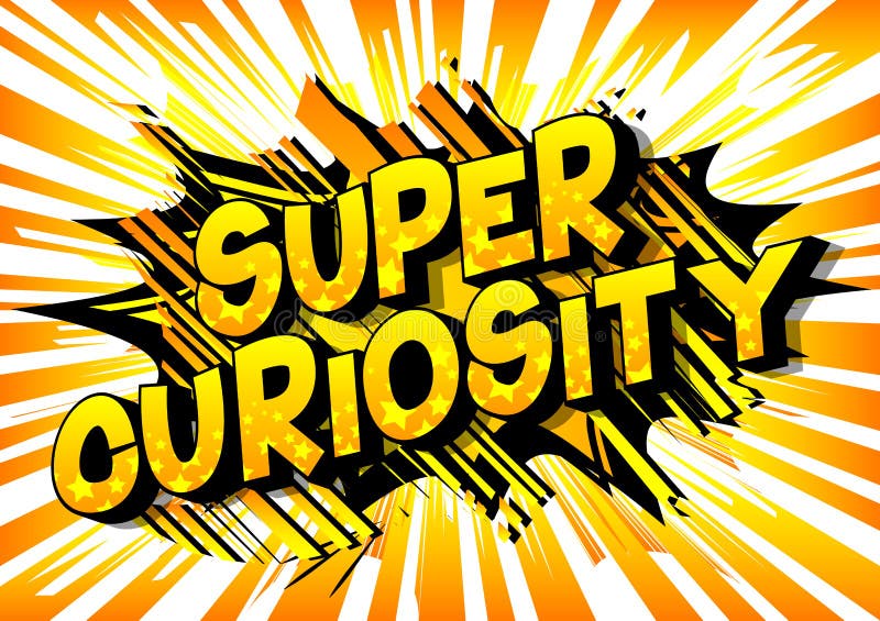 Super Curiosity - Comic Book Style Words. Stock Vector - Illustration ...