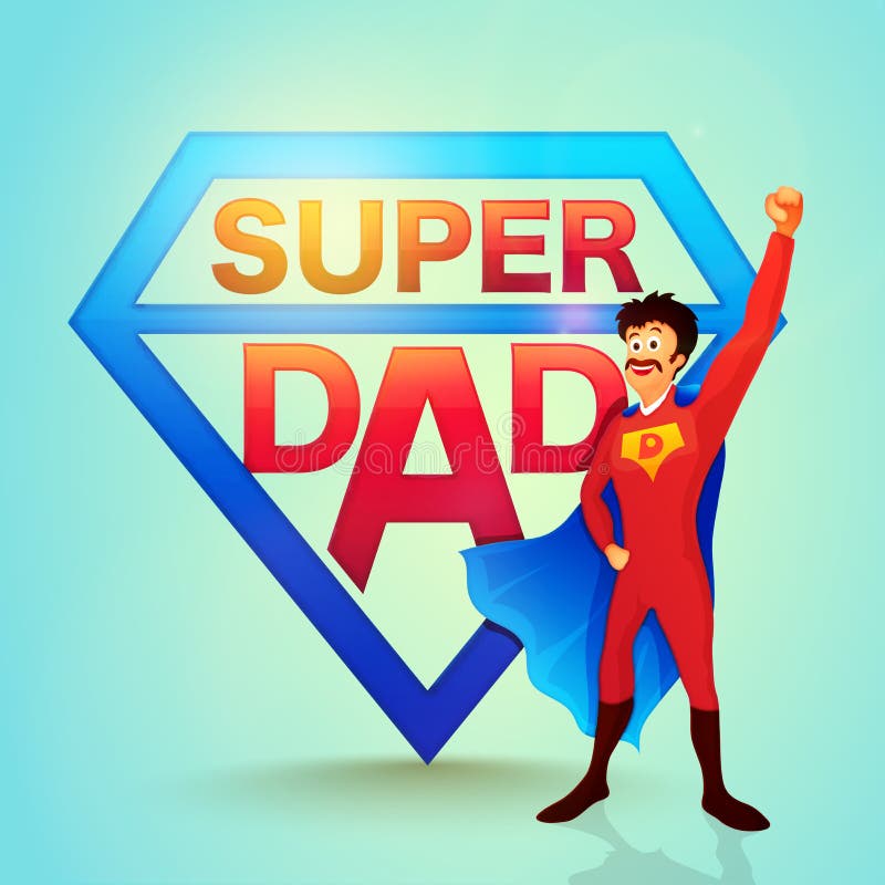 Super Father and Son Duo with Text Super Dad. Happy Father`s Day Stock ...