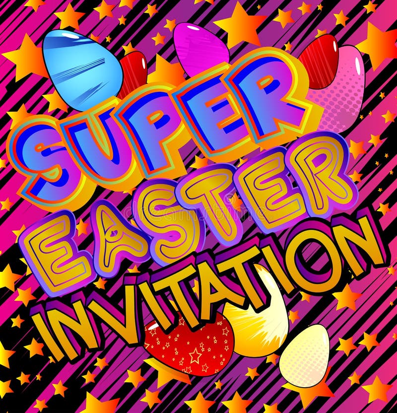 Super Easter Invitation - Comic Book Style Holiday Related Text. Stock ...