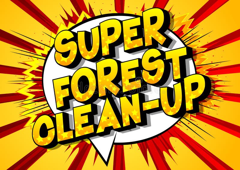 Super Forest Clean-up - Comic Book Style Words. Stock Vector ...