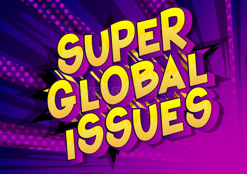 Super Global Issues - Comic Book Style Words. Stock Vector ...