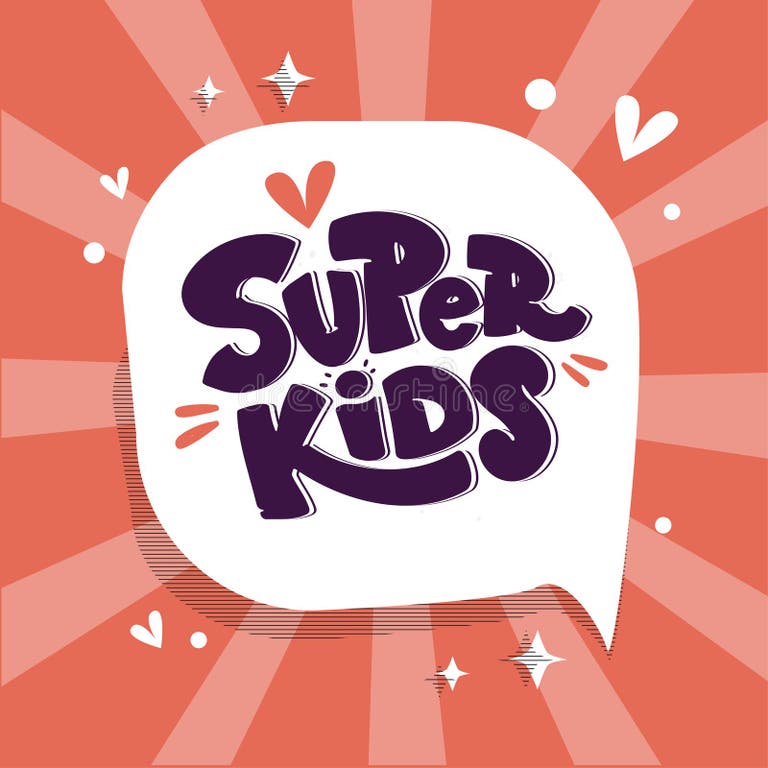 Super Kids Logo, Banner on Speech Bubble Withe Rays. Hand Drawn ...