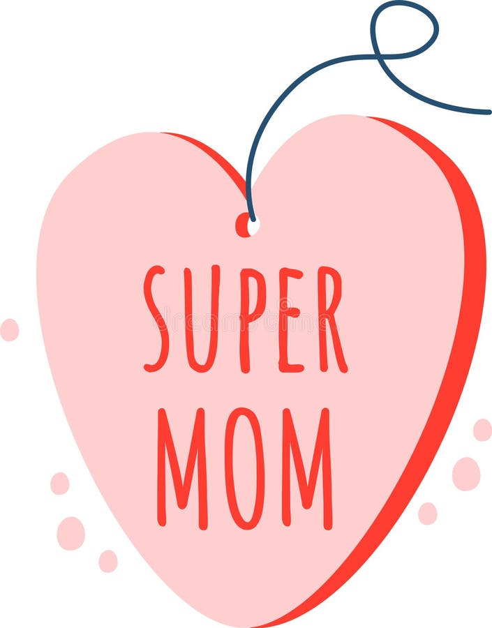 Super Mom Heart Sticker stock vector. Illustration of quote - 306218645