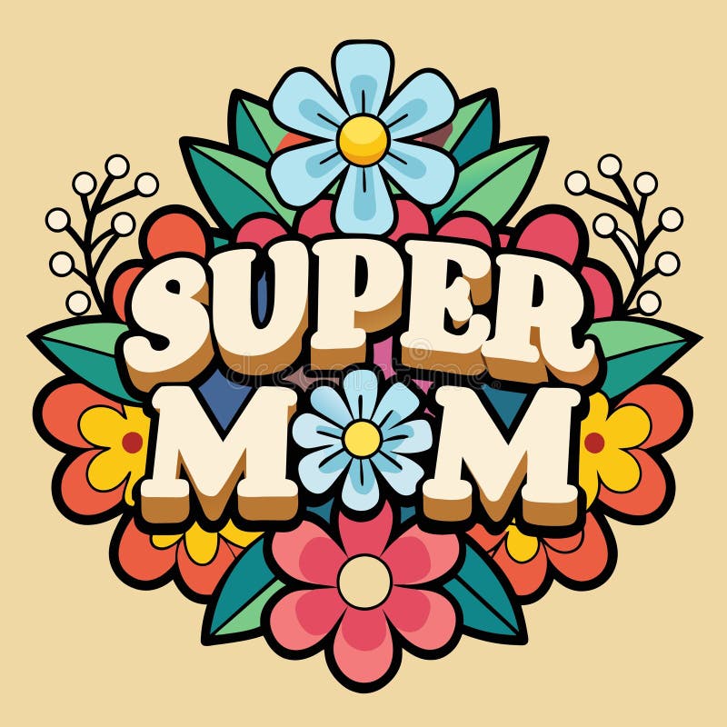 Super Mom Vector Illustration and Unique Design Stock Vector ...
