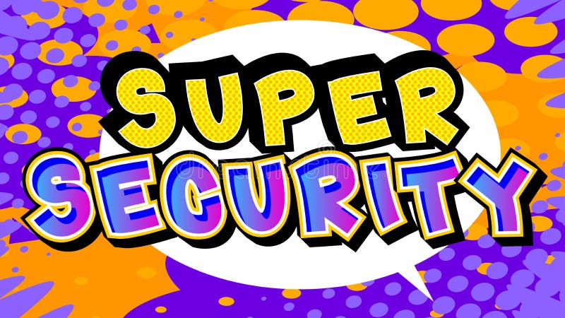 Super Security. Comic Book Word Text on Abstract Comics Background ...