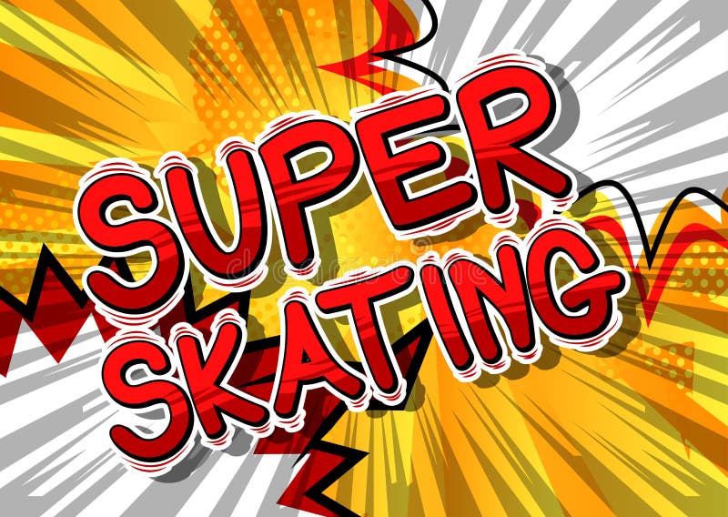 Super Skating - Comic Book Style Words. Stock Vector - Illustration of ...