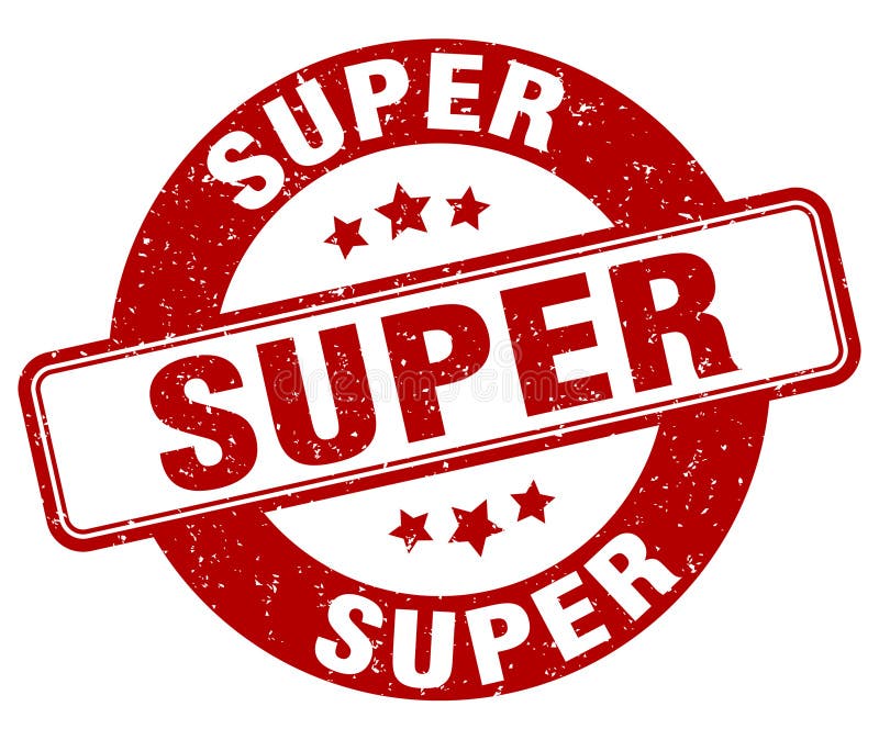 Super Stamp. Super Label. Round Grunge Sign Stock Vector - Illustration ...