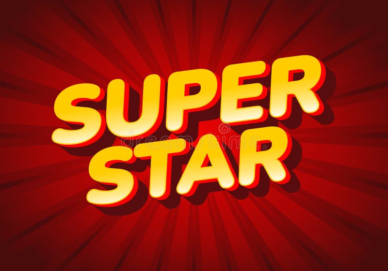 Super Star. Bold Yellow Cartoon Text on Dynamic Red Burst Background ...