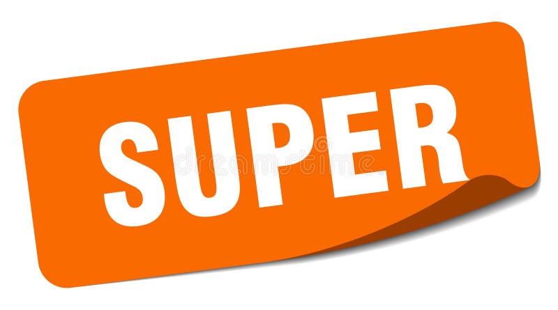 Super sticker. super label stock vector. Illustration of orange - 303112041