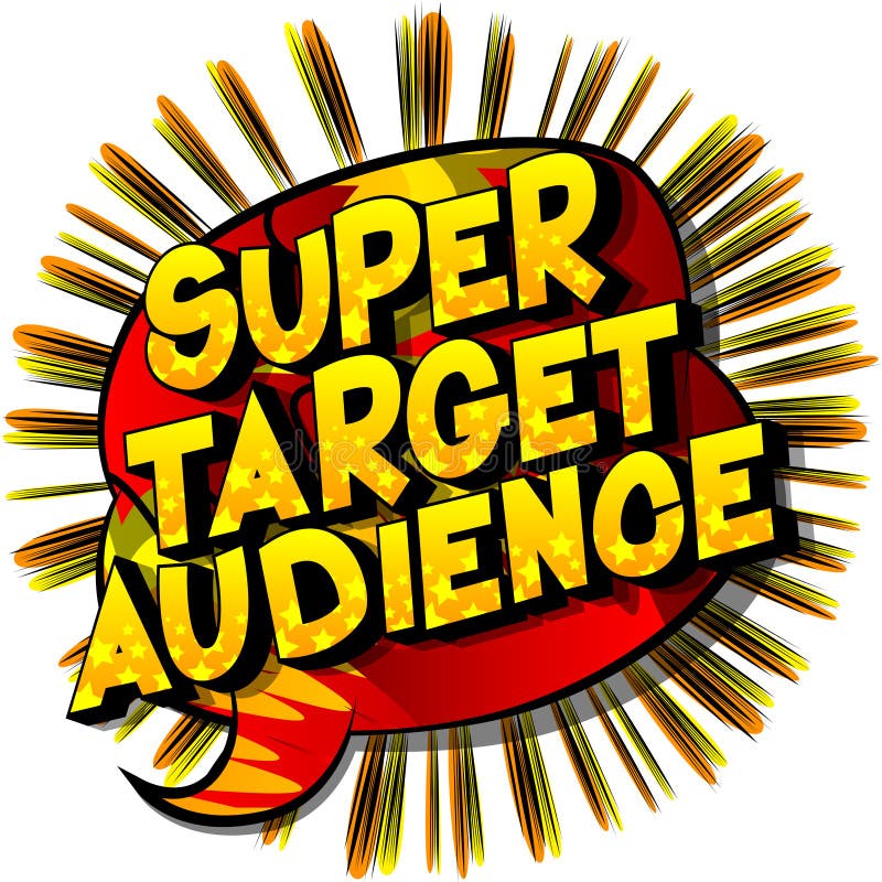 Super Target Audience - Comic Book Style Word Stock Vector ...