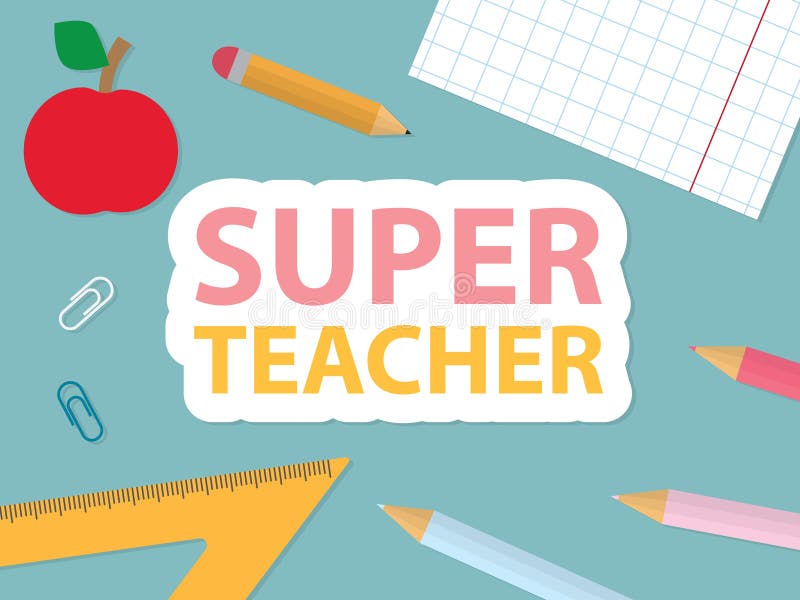 Super Teacher Quote and School Tools Stock Vector - Illustration of ...