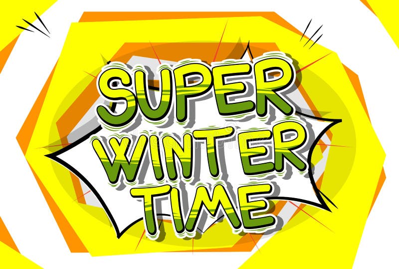 Super Winter Time - Comic Book Style Words. Stock Illustration ...
