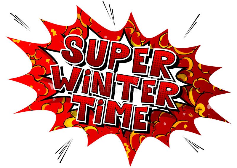 Super Winter Time - Comic Book Style Words. Stock Illustration ...