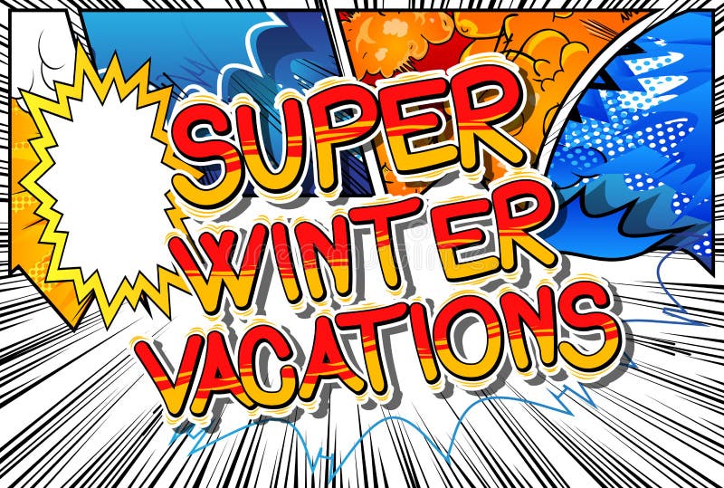 Super Winter Vacation - Comic Book Style Words. Stock Illustration ...