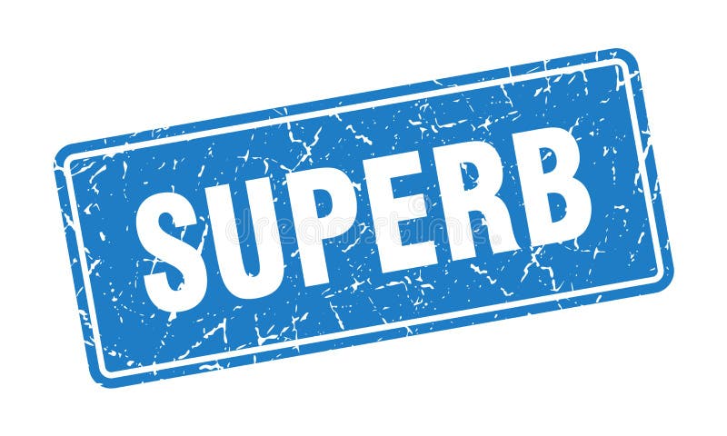 Superb Sign. Superb Grunge Stamp Stock Vector - Illustration of label ...