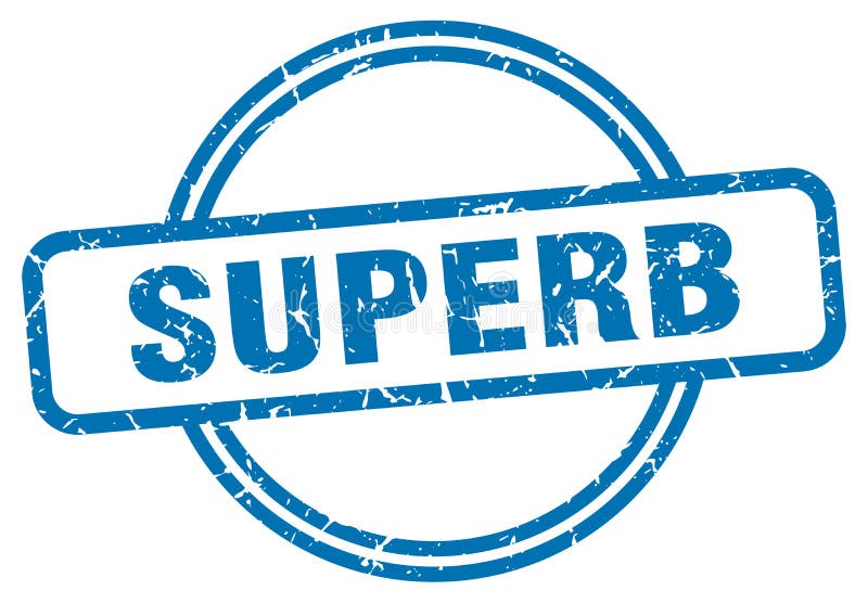 Superb Stamp. Superb Round Grunge Sign Stock Vector - Illustration of ...