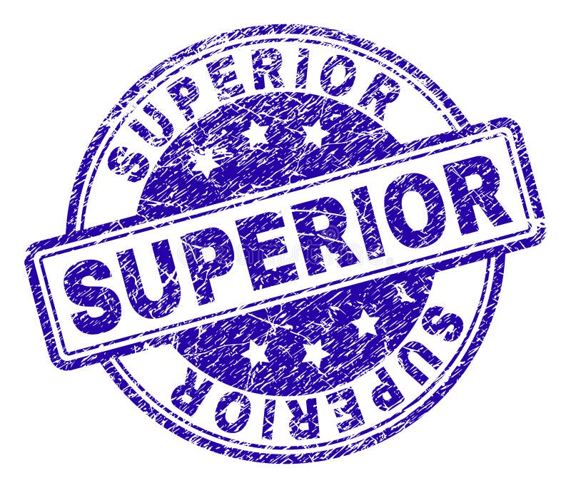 Grunge Textured SUPERIOR Stamp Seal Stock Vector - Illustration of ...