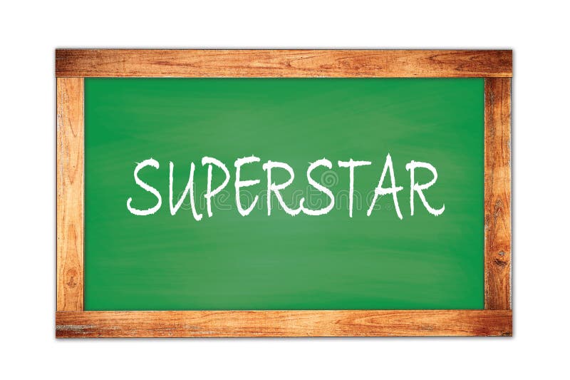 SUPERSTAR Text Written on Green School Board Stock Illustration ...