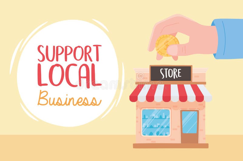 Support Local Business, Hand with Money on Store Stock Vector ...