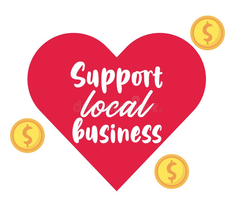 Support Local Business Poster with Heart Stock Vector - Illustration of ...