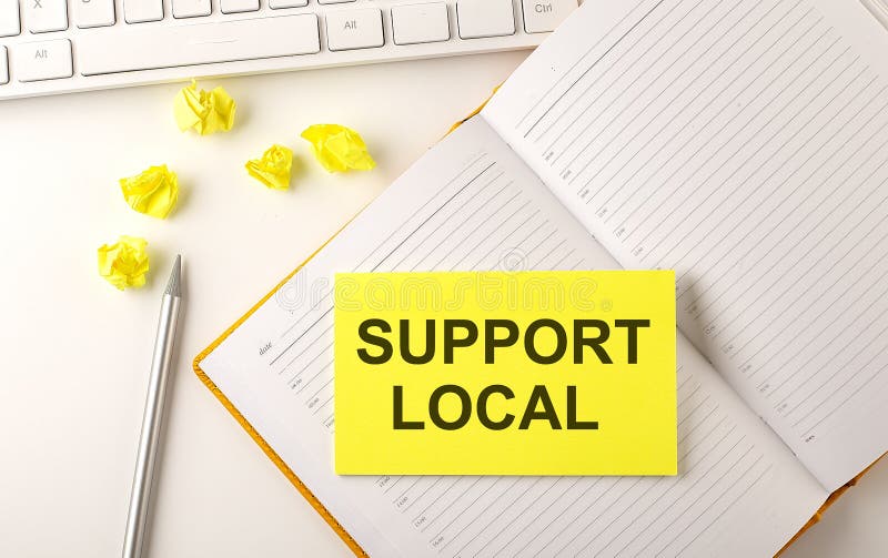 SUPPORT LOCAL Text on Sticker on the Diary with Keyboard and Pencil ...