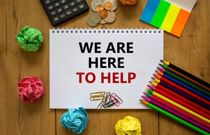 Support Symbol. White Note with Words `we are Here To Help` on ...