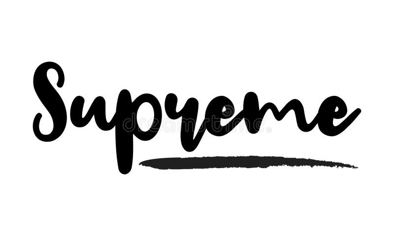 Supreme Stylish Typography Text Lettering Phrase Vector Design Stock ...